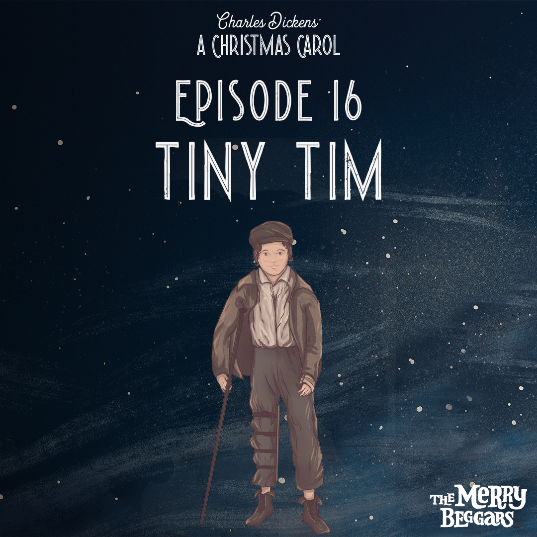 Episode Sixteen: Tiny Tim · Ep: 42 · A Christmas Carol